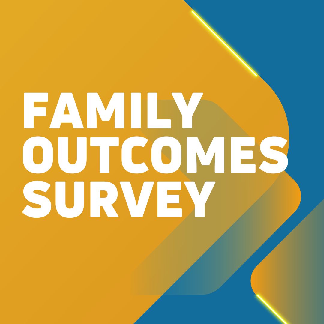 Family Outcomes Survey: Your Feedback is Important : CA Department of ...